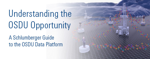 The OSDU™ data platform: Accelerating digital transformation in E&P